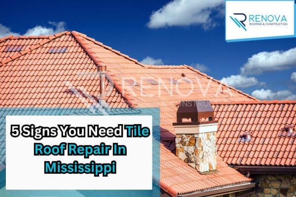 5 Signs You Need Tile Roof Repair In Mississippi