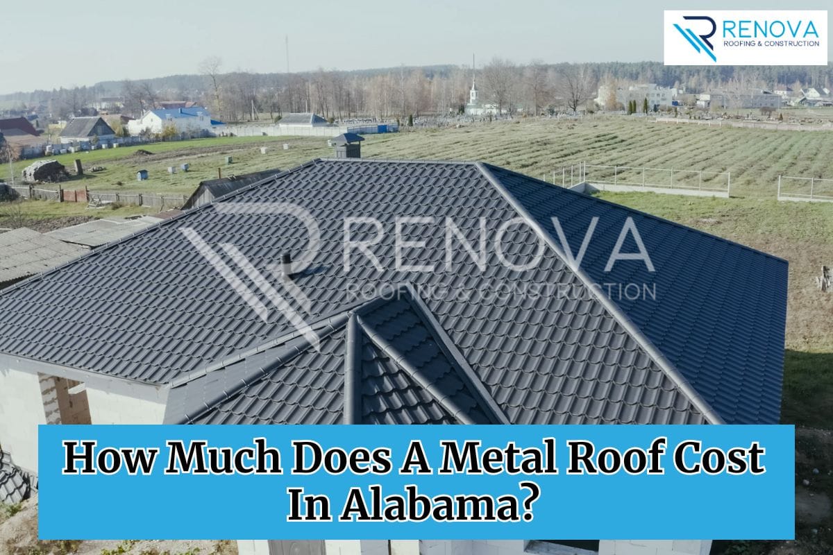 How Much Does A Metal Roof Cost In Alabama?