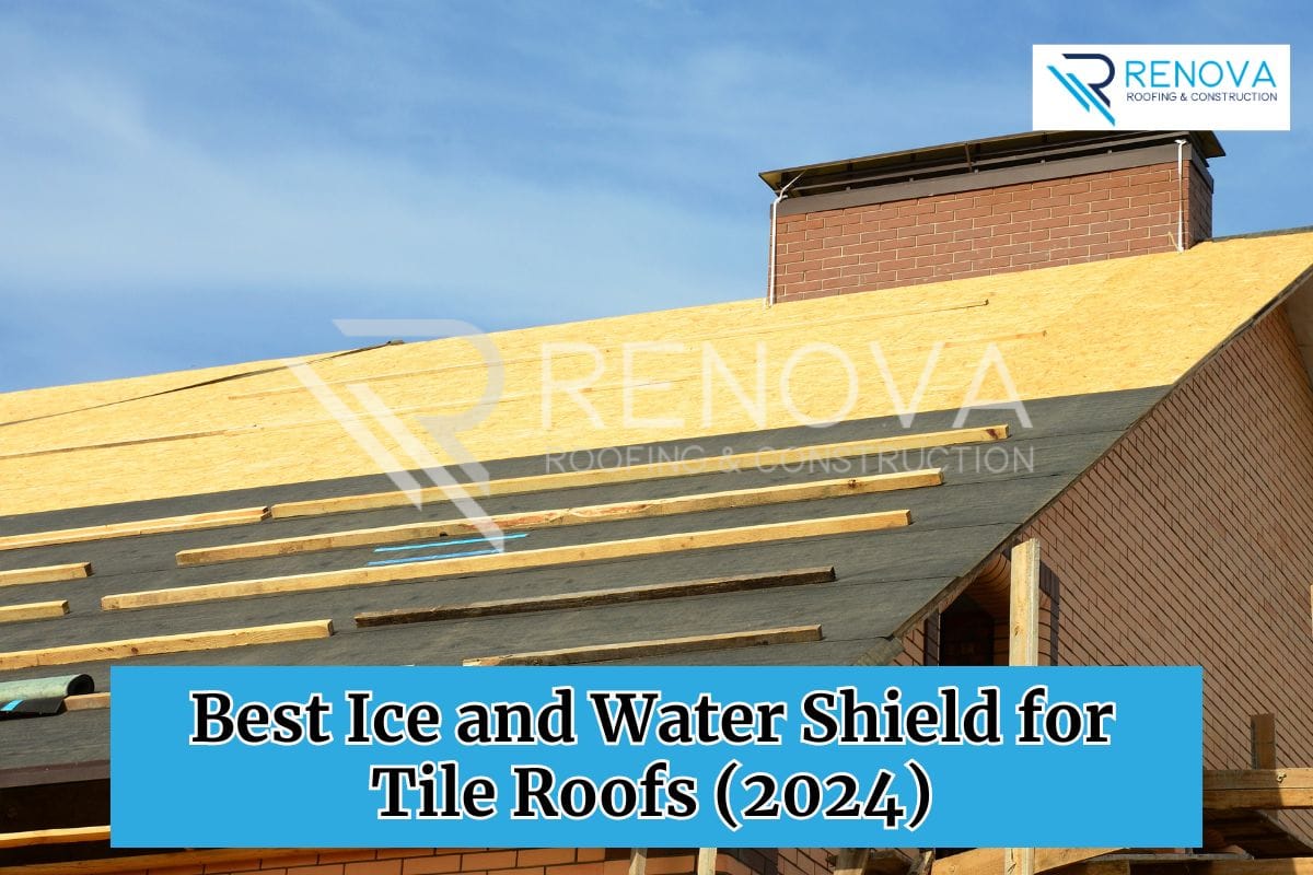 Best Ice And Water Shield For Tile Roofs (2024)