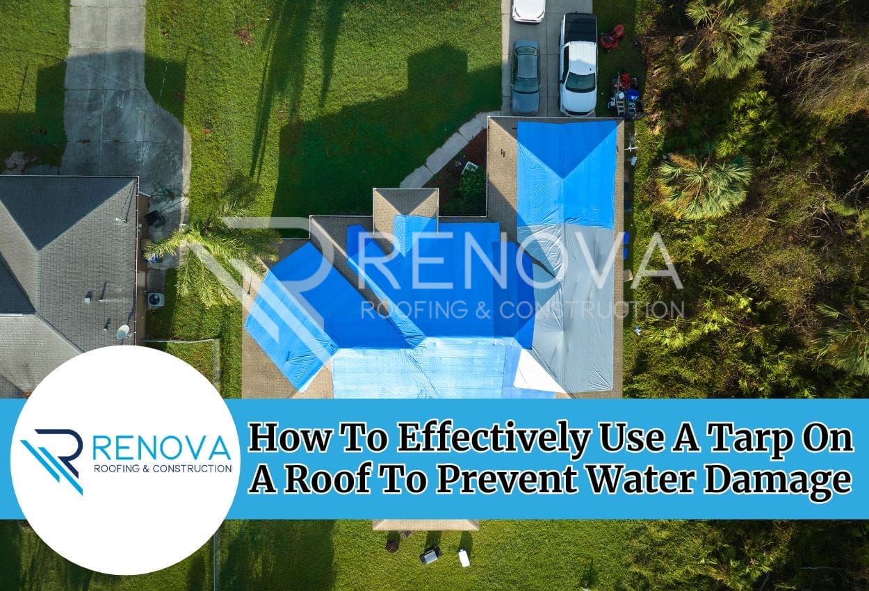 How To Effectively Use A Tarp On A Roof To Prevent Water Damage