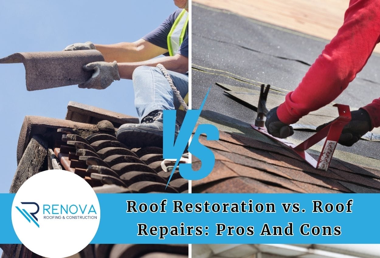 Roof Restoration Vs. Roof Repairs: Pros And Cons